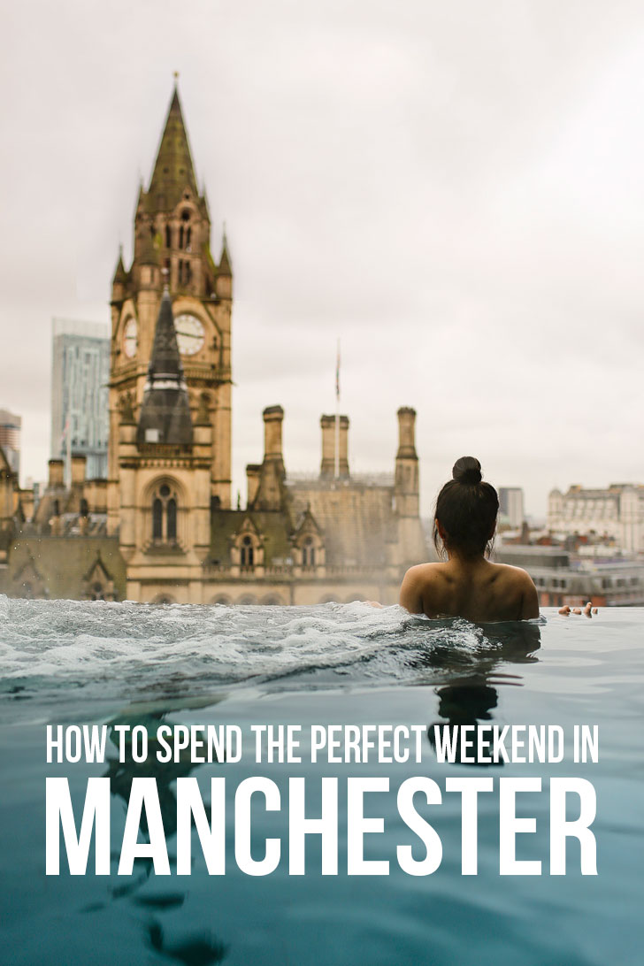 UK trip to Manchester – 15 Incredible Things That You Shouldn’t Miss